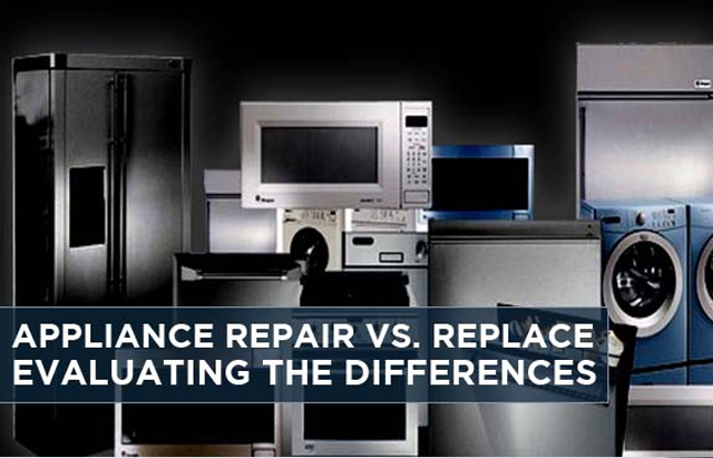 Appliance Repair vs. Replace: Evaluating the Differences - CS APPLIANCE ...
